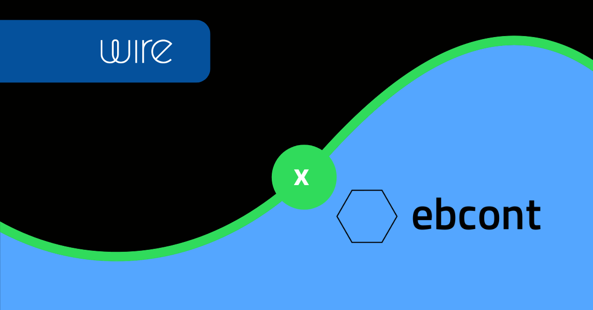 Secure Communication for Public Sector & CNI: Wire x EBCONT Partnership